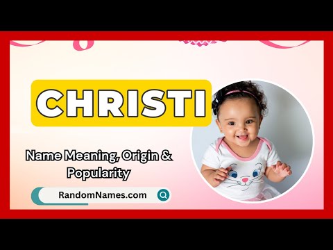 Christi - Baby Girl Name Meaning, Origin & Popularity - RandomNames.com