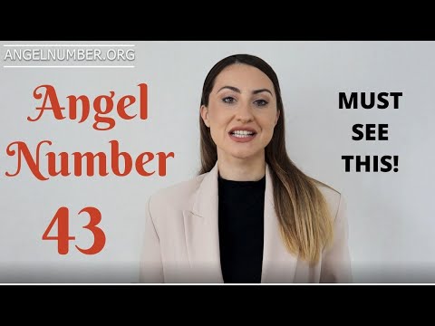 43 ANGEL NUMBER - Must See This!