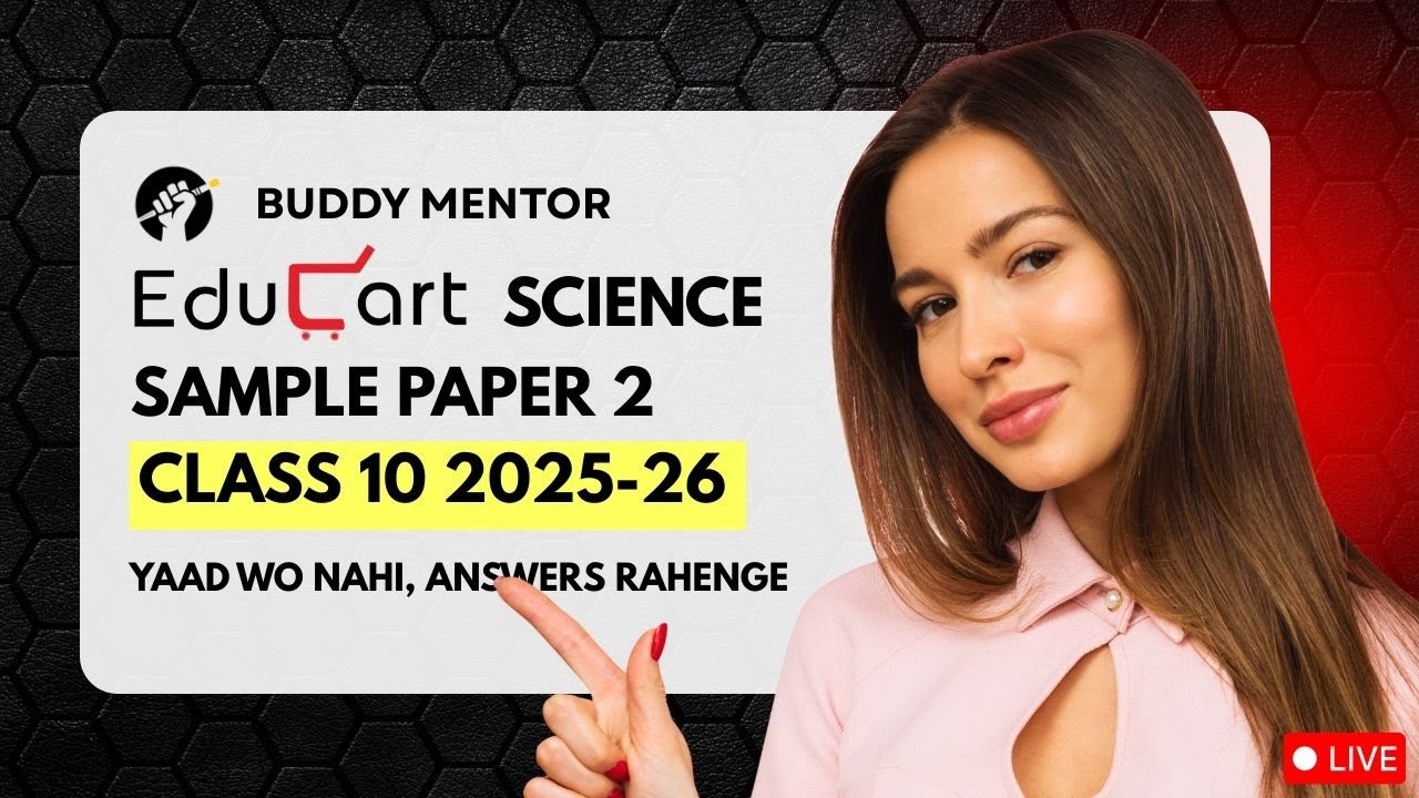 Class 10 Educart Science Sample Paper-2 | Detailed Solutions with Free PDF | By Prerna Didi