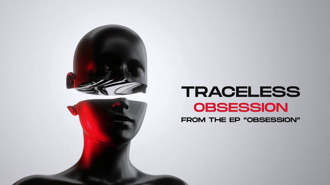 Traceless - Obsession (Official Visualizer)