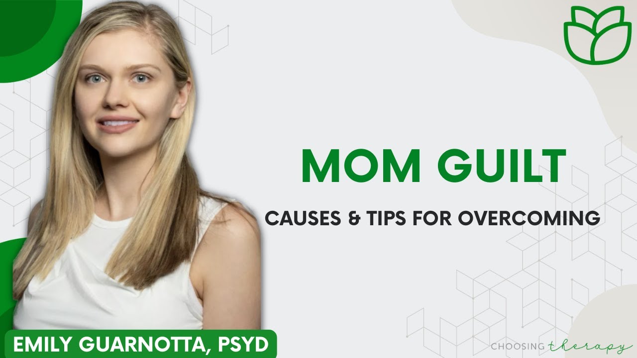 Mom Guilt: Causes & Tips to Overcome