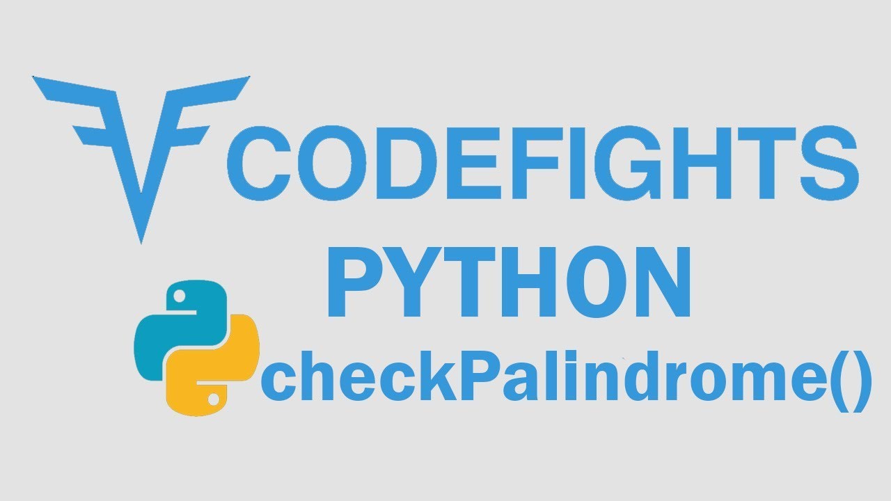 checkPalindrome | Python Solution | CodeFights