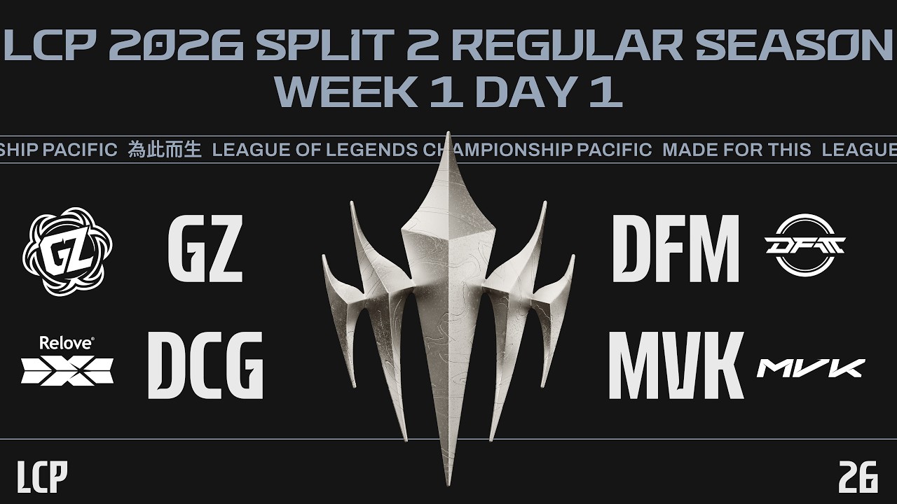 GZ vs DFM | DCG vs MVK | LCP 2026 Split 2 Regular Season Day 1