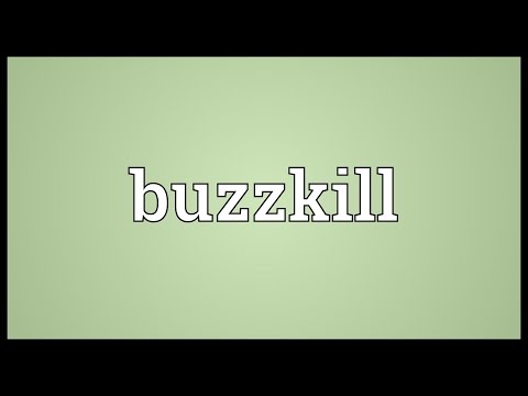 Buzzkill Meaning