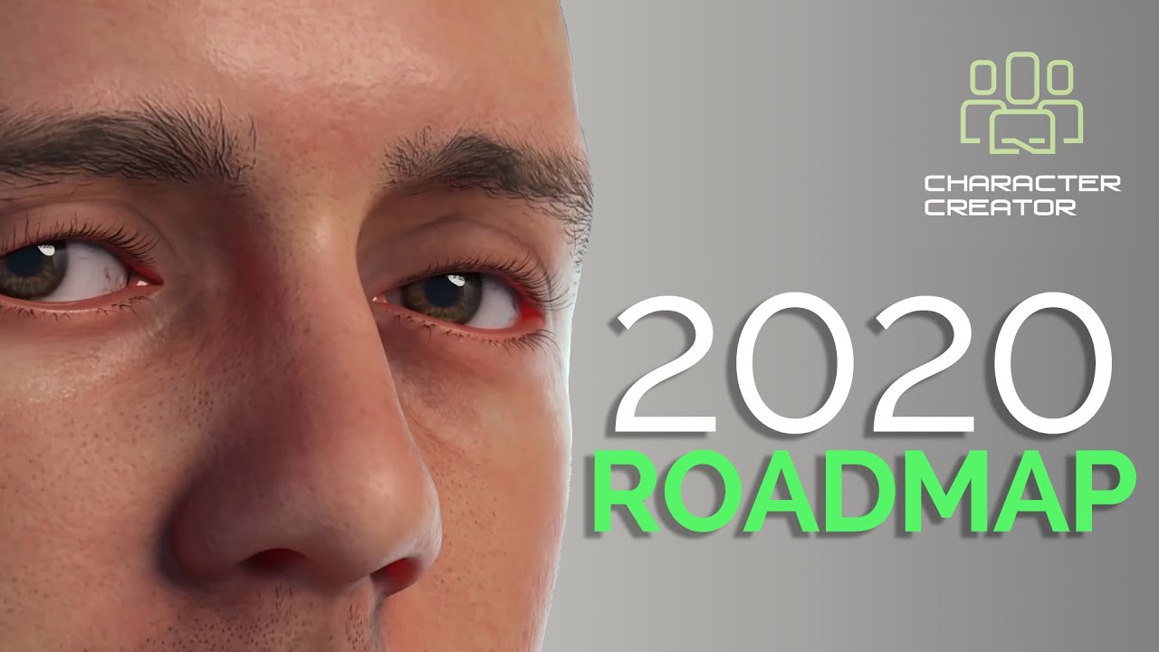 CHARACTER CREATOR 2020 ROADMAP