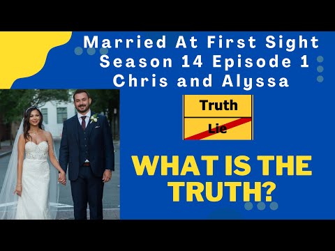 Married At First Sight | Season 14 | Episode 1 | Chris & Alyssa | Where Is The Truth?