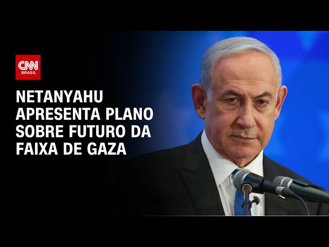 Netanyahu apresenta primeiro plano oficial de Israel para Gaza após a ...