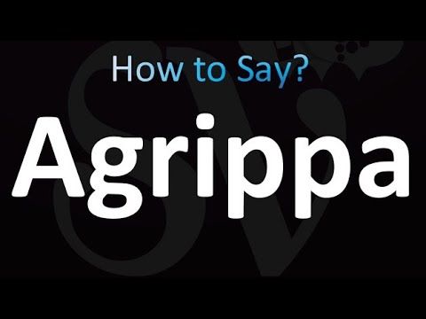 How to Pronounce Agrippa (correctly!)