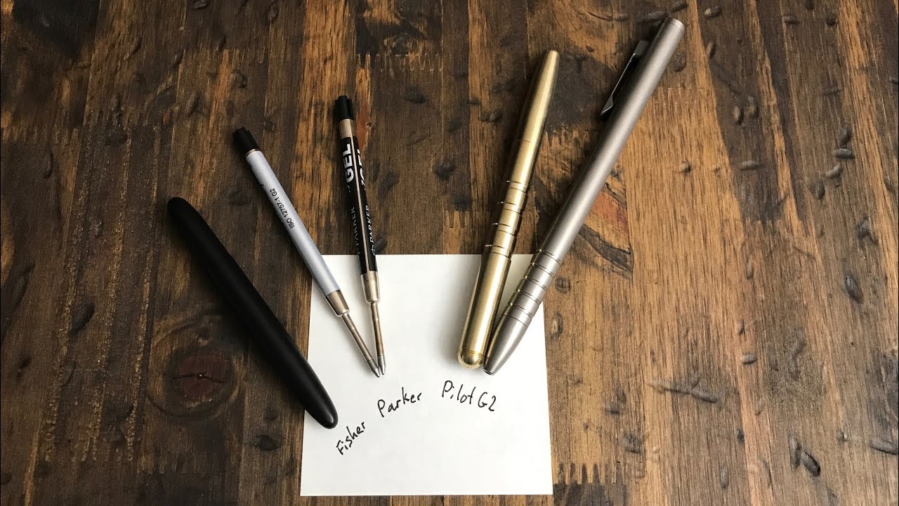 EDC Pen Ink Refills: Parker, FisherSpace & Pilot G2