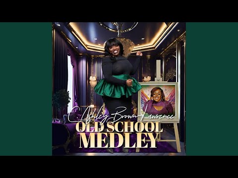 Old School Medley