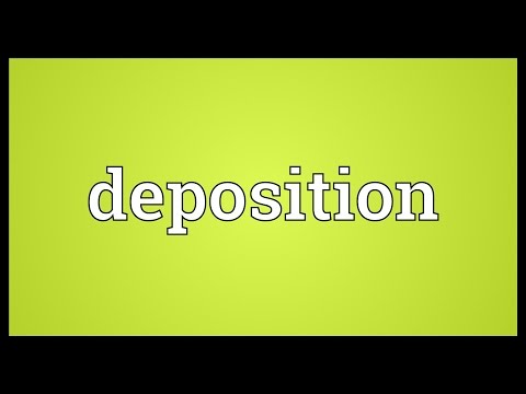 Deposition Meaning