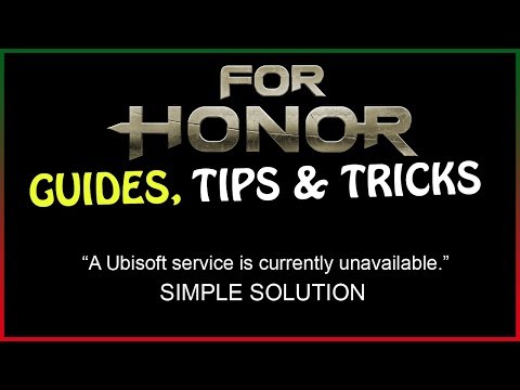 For Honor - A Ubisoft service is currently unavailable. Please try again later. | Windows 10 Fix