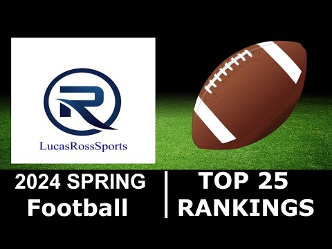 College Football 2024 Top 25 Spring Football Rankings