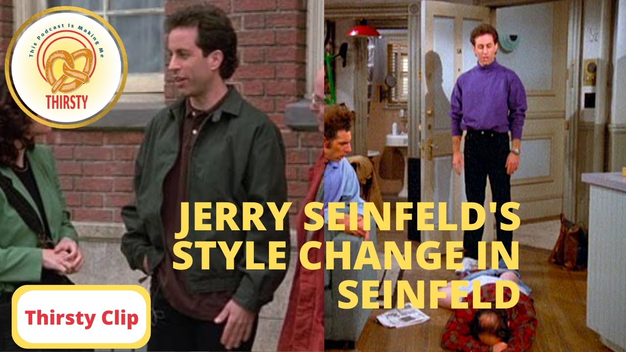 Jerry's Style Changes in Seinfeld