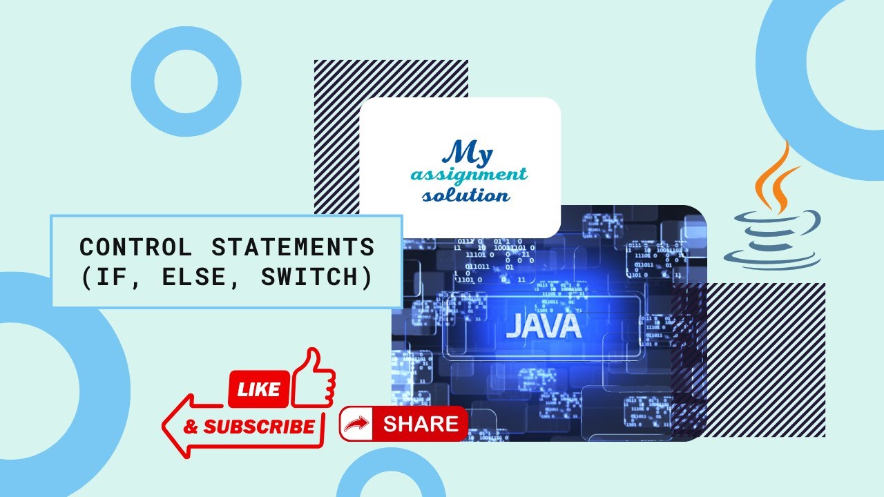 Java Control Statements Explained: if, else, switch Made Easy | My Assignment Solution