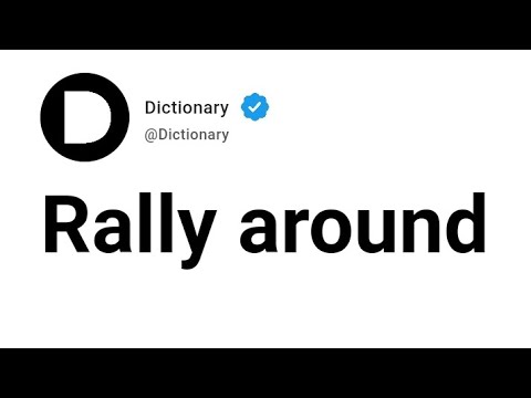 Rally around Meaning In English