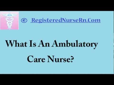 Ambulatory Care Nurse | Salary and Job Description