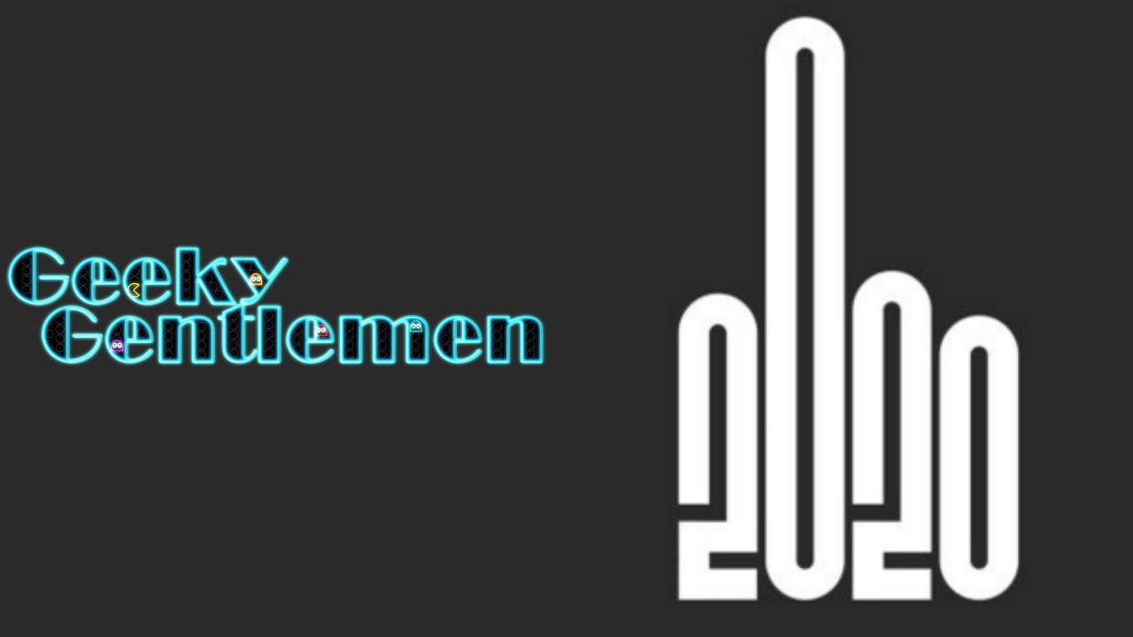 Geeky Gentlemen 2020