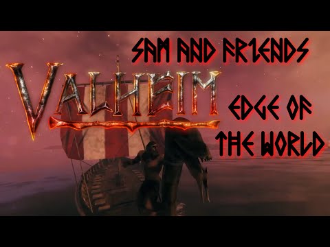 Steam Community :: Video :: Edge of the World - Valheim - Sam and Friends