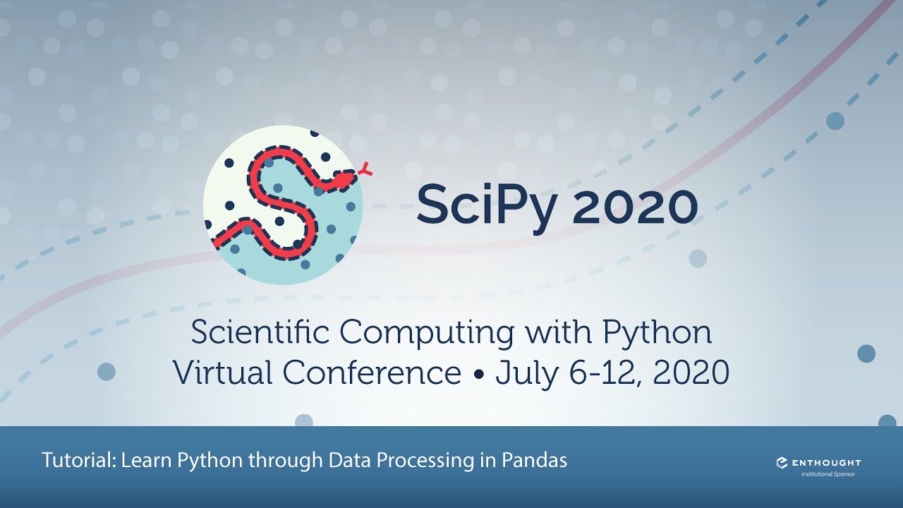 Learn Python through Data Processing in Pandas Tutorial | SciPy 2020 | Daniel Chen