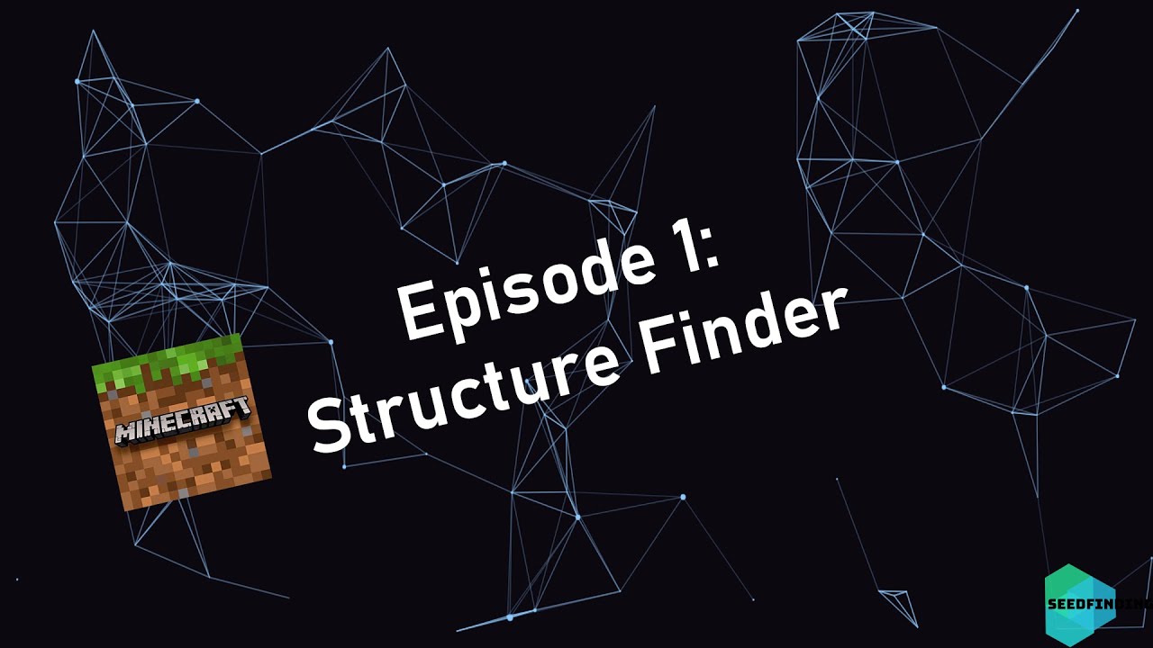 [SeedFinding Tutorial] Episode 1: Making a structure finder