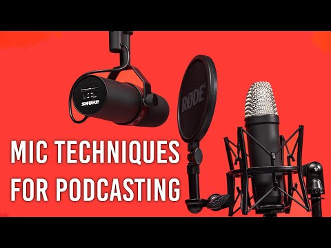 Microphone Techniques for Podcasting