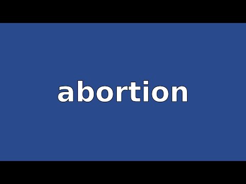ABORTION - Meaning and Pronunciation