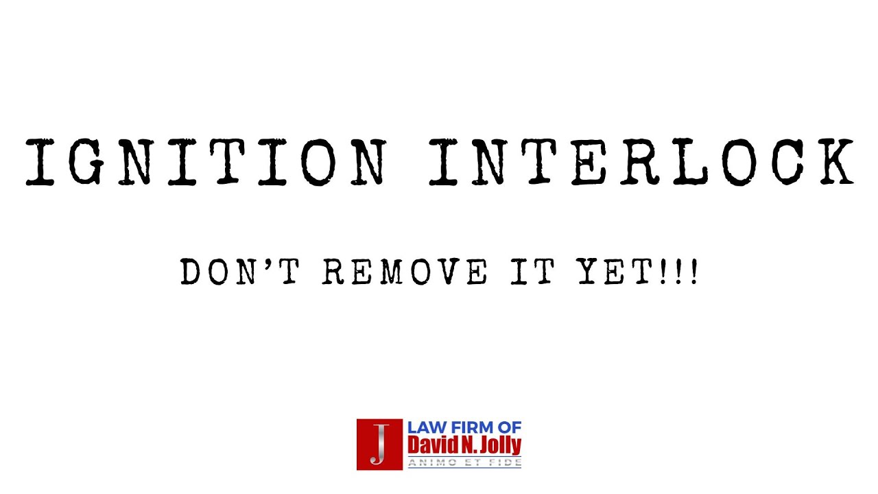 Ignition Interlock Removal - Don't do it, yet!