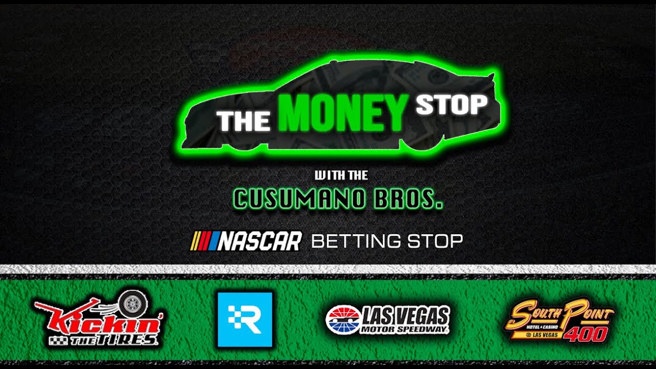The Money Stop (NASCAR Betting): Las Vegas Locks!