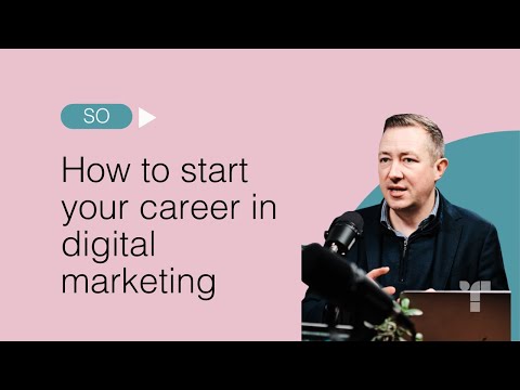 How To Start Your Digital Marketing Career | Target Internet