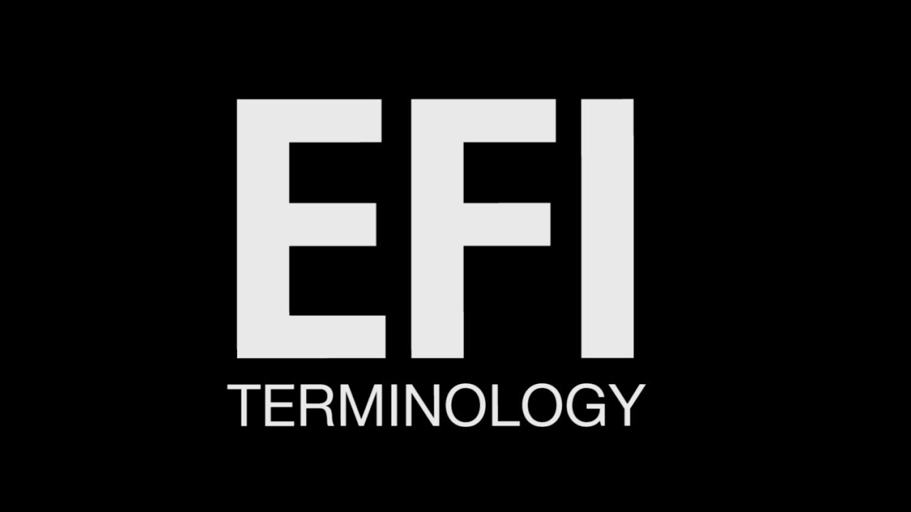 FAST Technology Explained: EFI Terminology