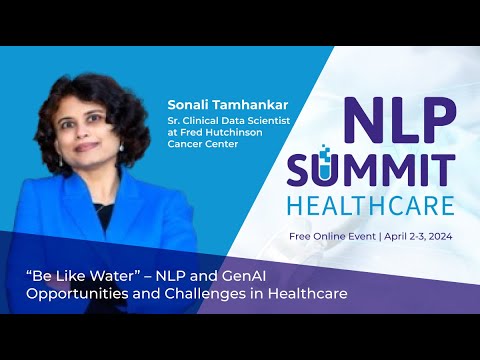 “Be Like Water” – NLP and GenAI Opportunities and Challenges in Healthcare