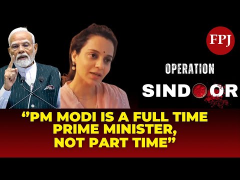 We are not in Danger, We are the Danger | KANGANA RANAUT ON OPERATION SINDOOR