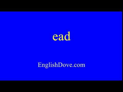 How to pronounce ead in American English.