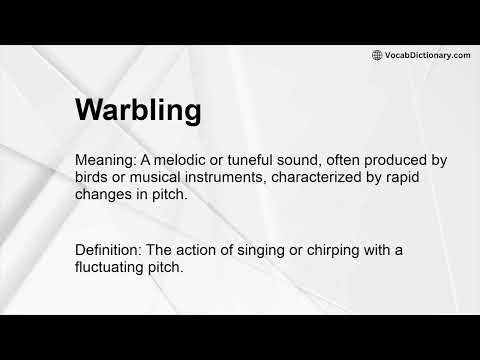 Warbling Meaning