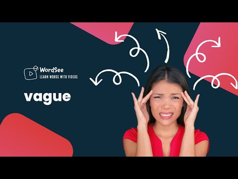Learn the word vague in two minutes - Improve your English vocabulary