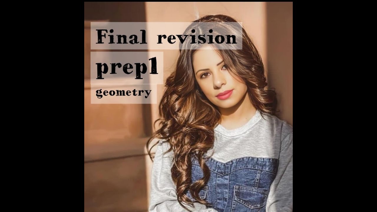 Final Revision , prep 1 ,geometry ,second term