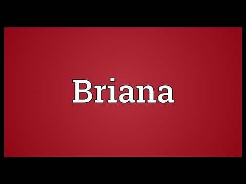 Briana Meaning