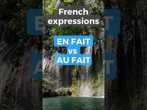 French expressions - EN FAIT vs AU FAIT #shorts