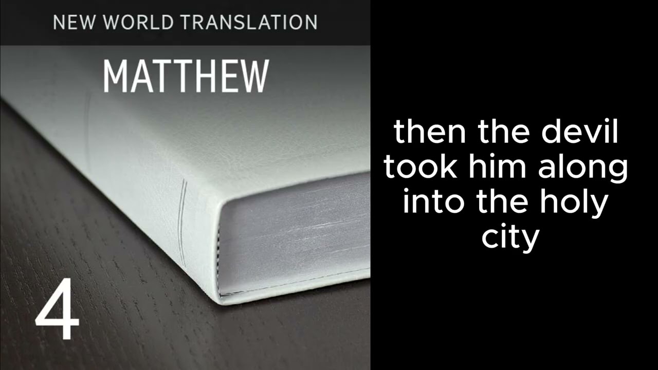 Matthew Chapters 1 - 28. New World Translation of the Holy Scriptures (2013 Revision).