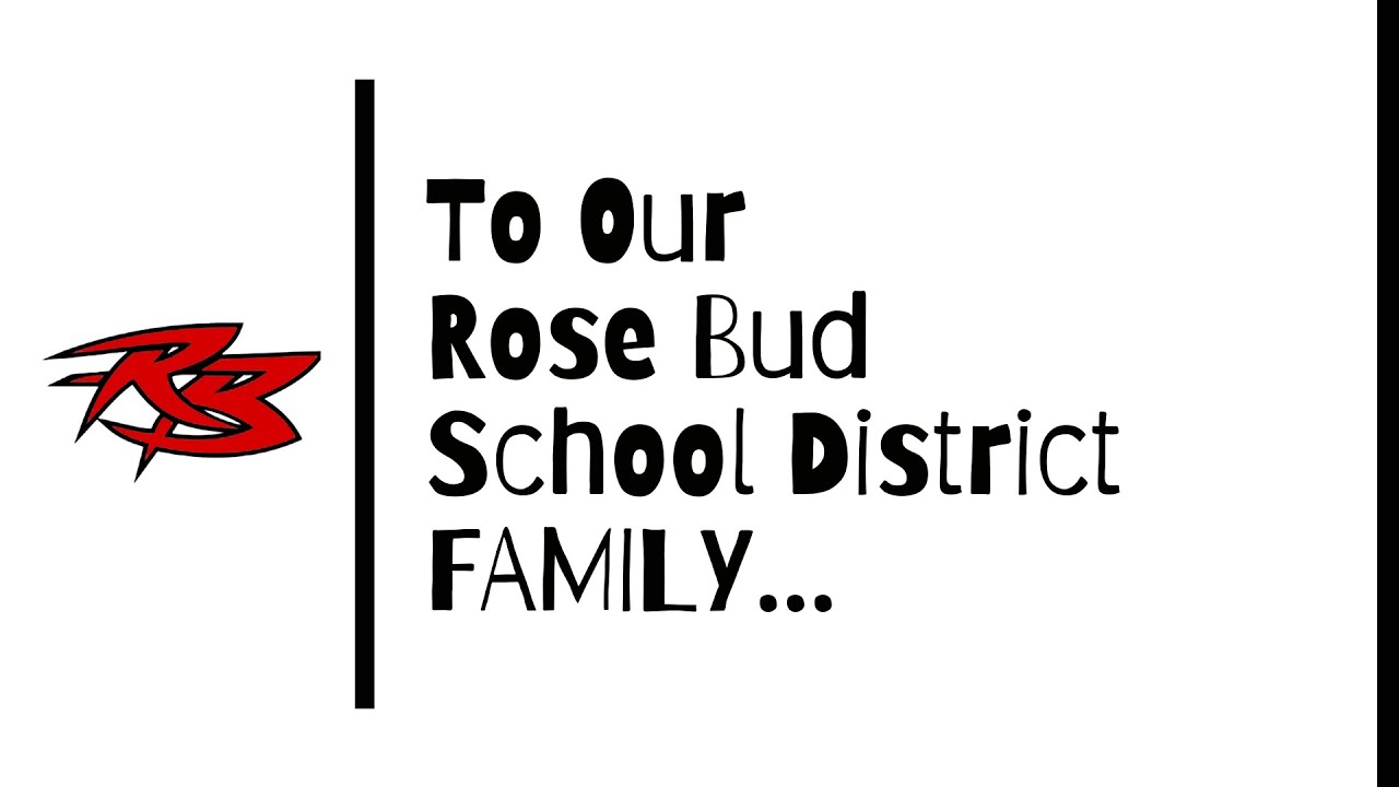 We Miss You - Rose Bud School District