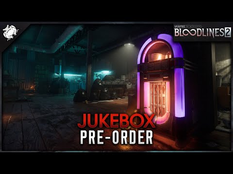 Steam Community :: Video :: Jukebox Pre-Order - Vampire: The Masquerade ...