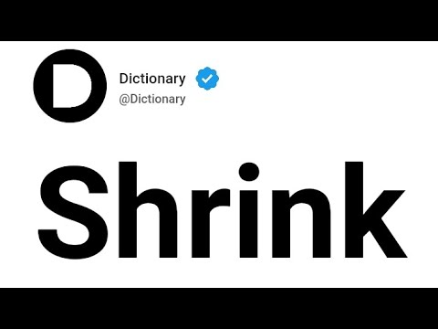 Shrink Meaning In English