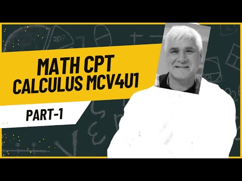 Math CPT | Calculus MCV4U1| Part 1 (ft. Petes Eats)