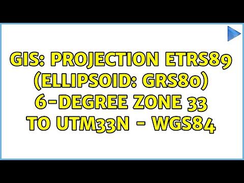 GIS: Projection ETRS89 (Ellipsoid: GRS80) 6-Degree Zone 33 to UTM33N - WGS84