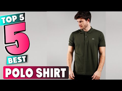 Best Polo Shirt In 2024 - Top 5 New Polo Shirts Review