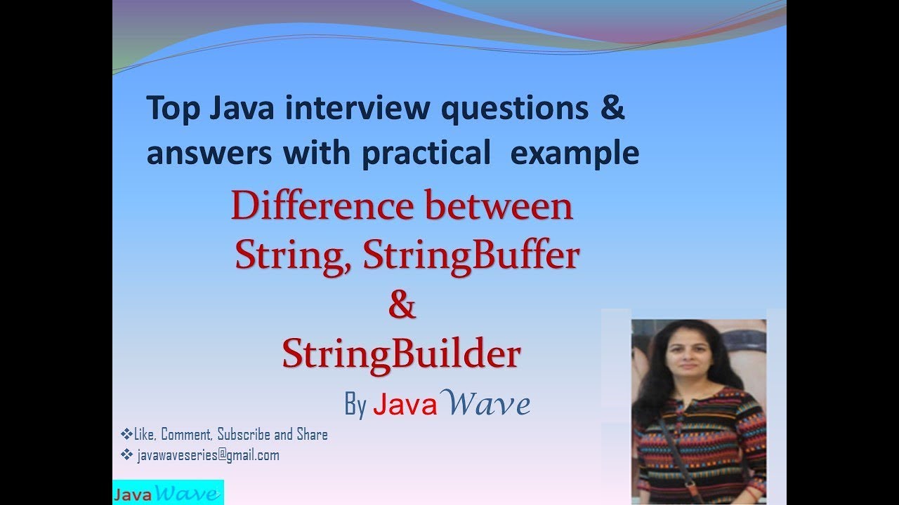 Difference between String, StringBuffer and StringBuilder class in Java|Core Java Interview question