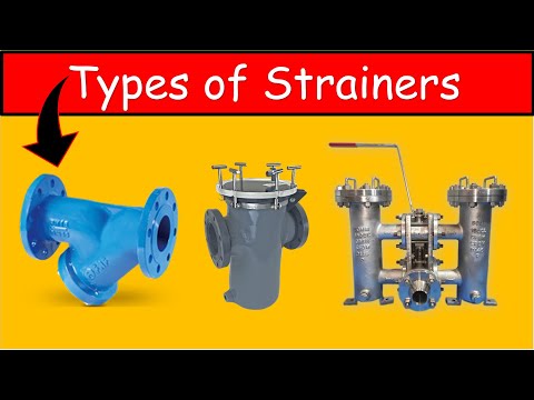 Types of Strainers | Y Type | Basket Type | Cone Type