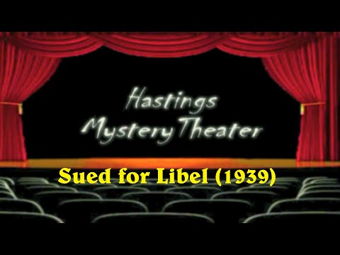 Hastings Mystery Theater "Sued for Libel" (1939)