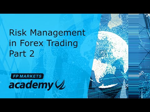 Risk Management in Forex Trading Part 2 | FP Markets